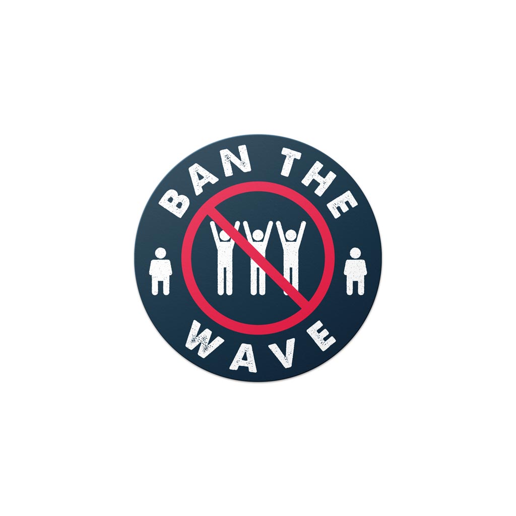 Ban The Wave Sticker | RotoWear