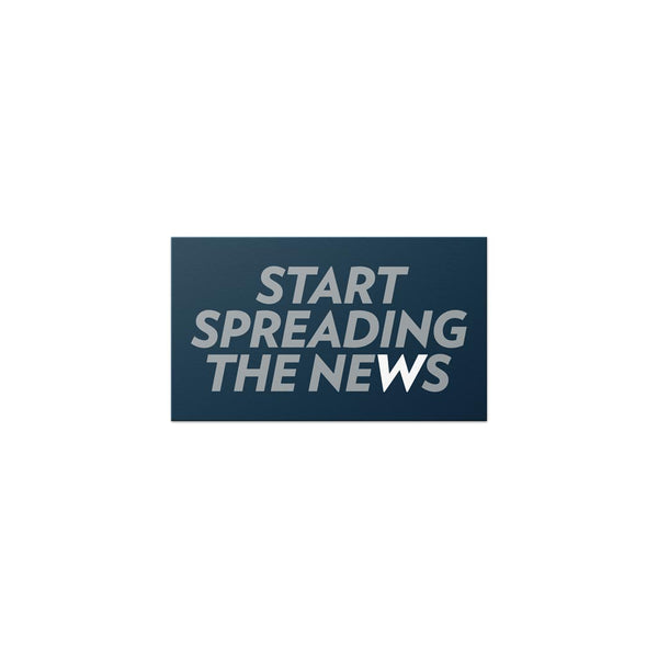 Start Spreading The News Sticker | RotoWear